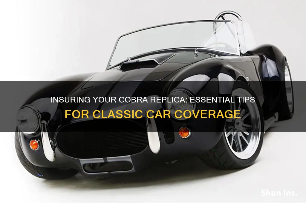 Insuring Your Cobra Replica: Essential Tips For Classic Car Coverage ...