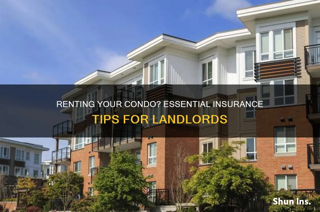Renting Your Condo? Essential Insurance Tips For Landlords | ShunIns