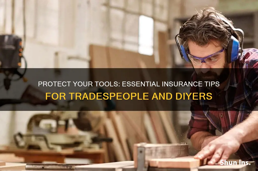 Protect Your Tools: Essential Insurance Tips For Tradespeople And ...