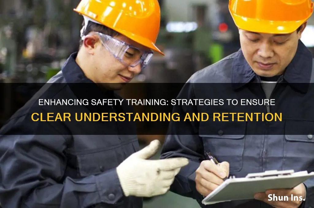 Enhancing Safety Training: Strategies To Ensure Clear Understanding And ...
