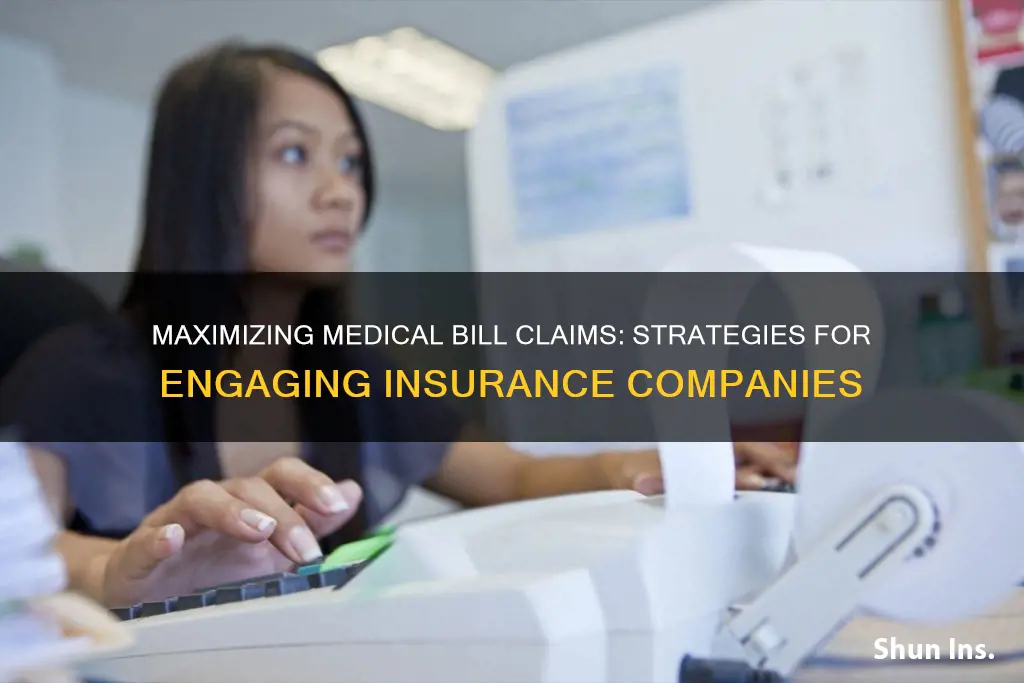 Maximizing Medical Bill Claims: Strategies For Engaging Insurance ...
