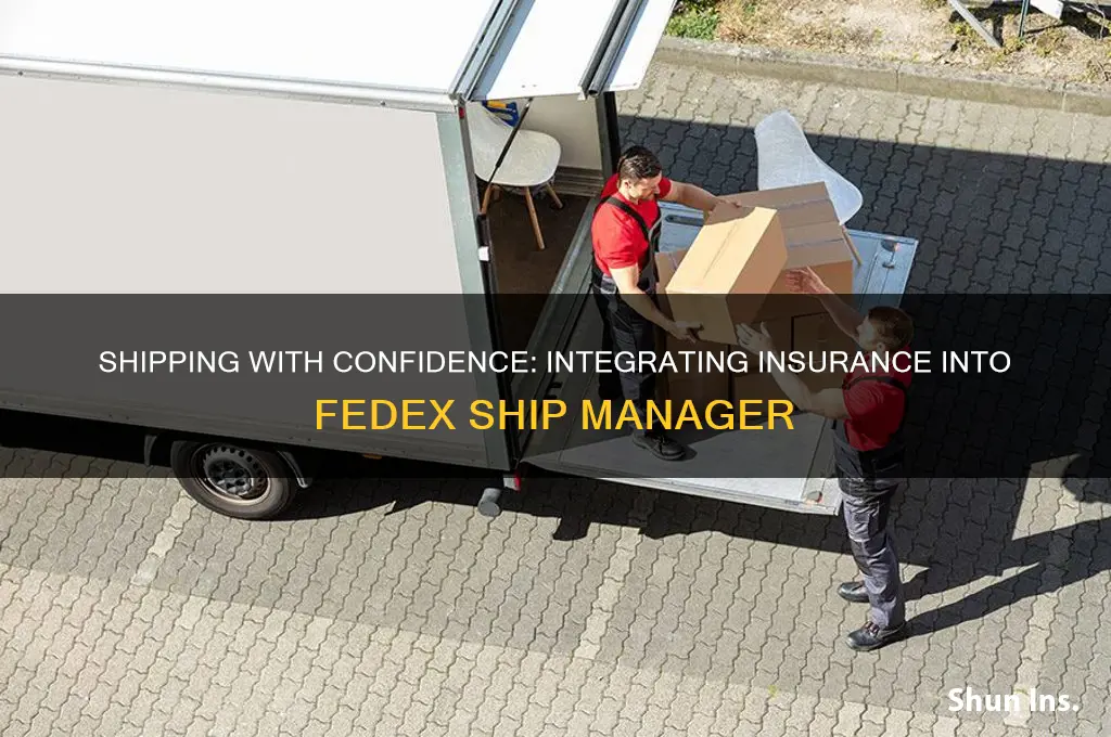 Shipping With Confidence: Integrating Insurance Into Fedex Ship Manager ...