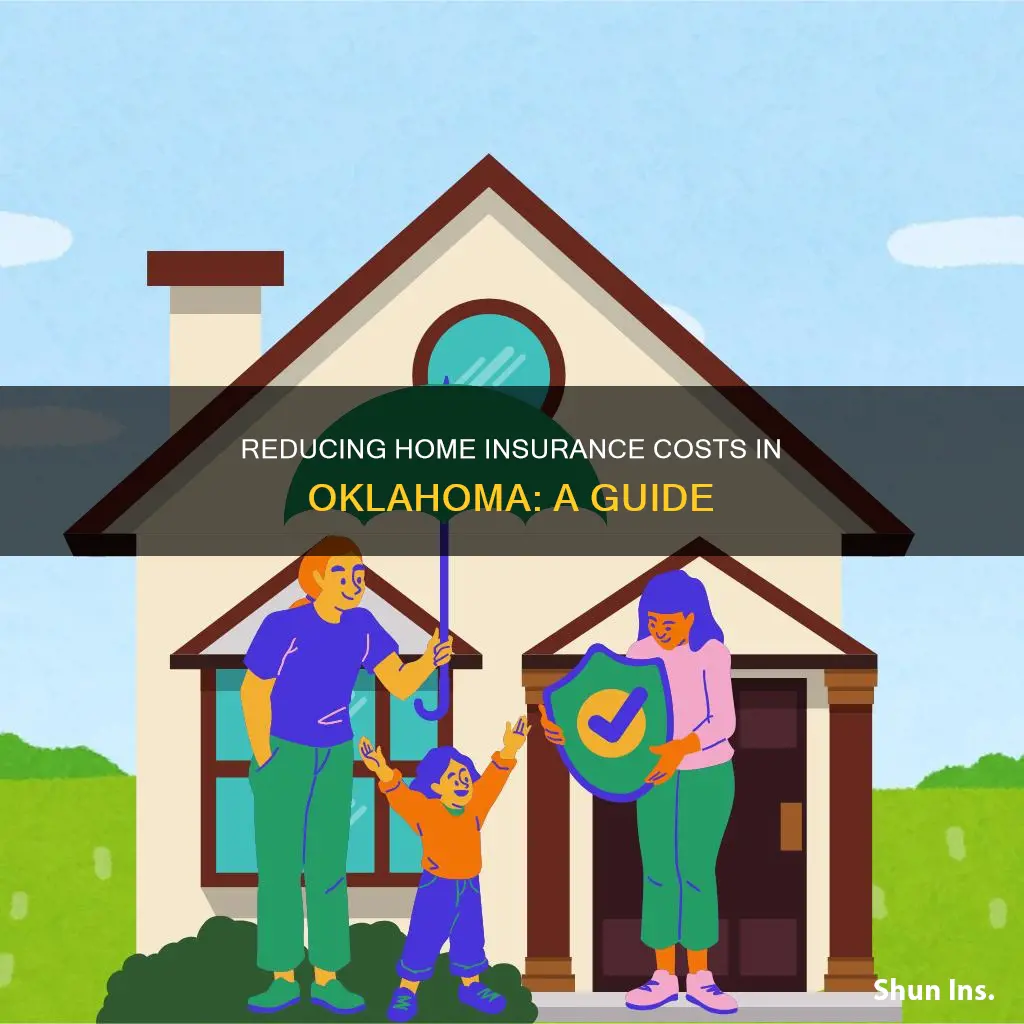 Reducing Home Insurance Costs In Oklahoma: A Guide | ShunIns