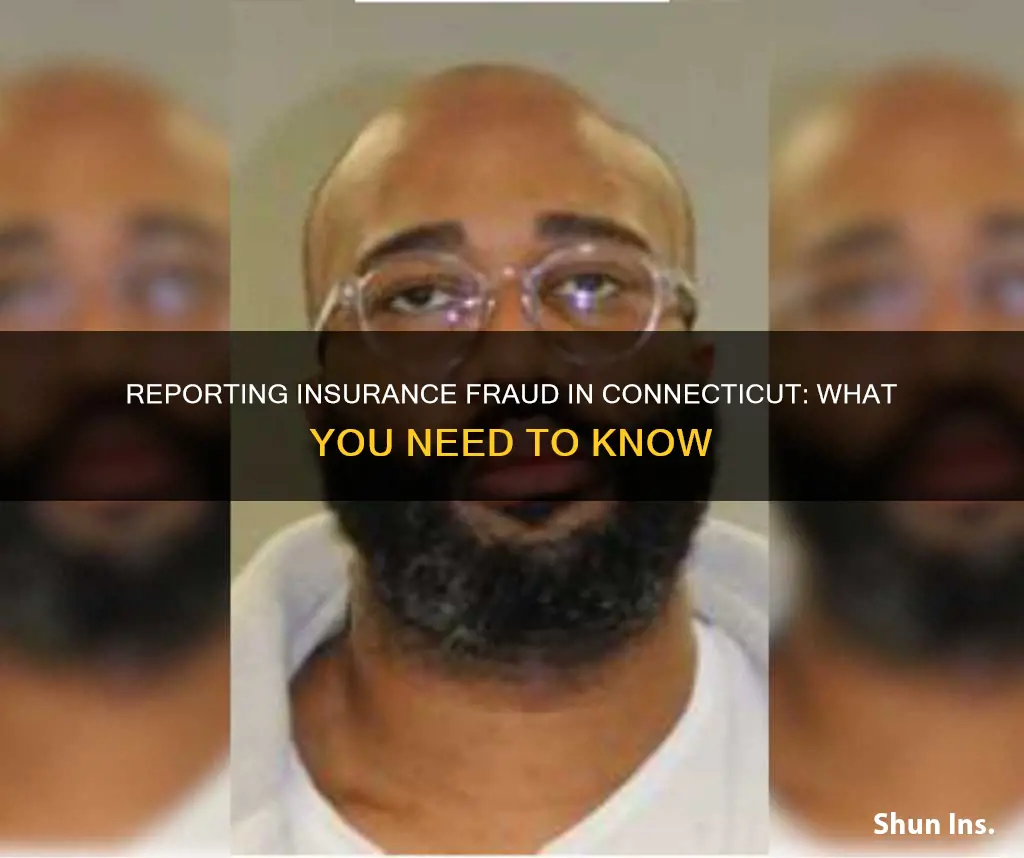 Reporting Insurance Fraud In Connecticut: What You Need To Know | ShunIns