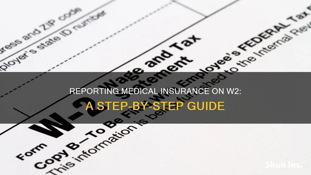 Reporting Medical Insurance On W2: A Step-By-Step Guide | ShunIns