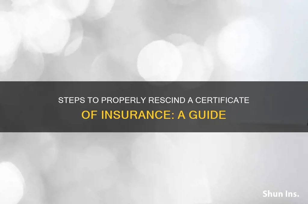 Steps To Properly Rescind A Certificate Of Insurance: A Guide | ShunIns