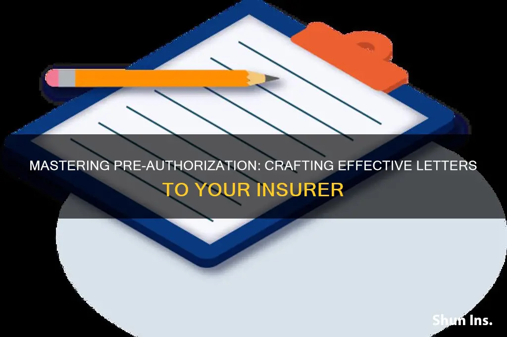 Mastering Pre-Authorization: Crafting Effective Letters To Your Insurer ...