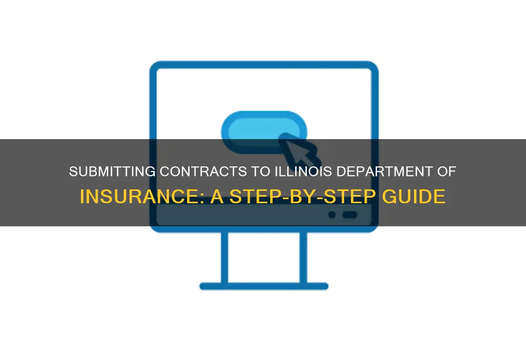 Submitting Contracts To Illinois Department Of Insurance: A Step-By ...