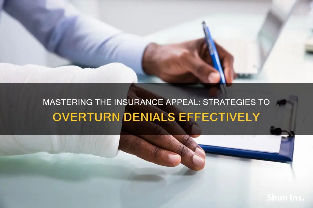 Mastering The Insurance Appeal: Strategies To Overturn Denials ...