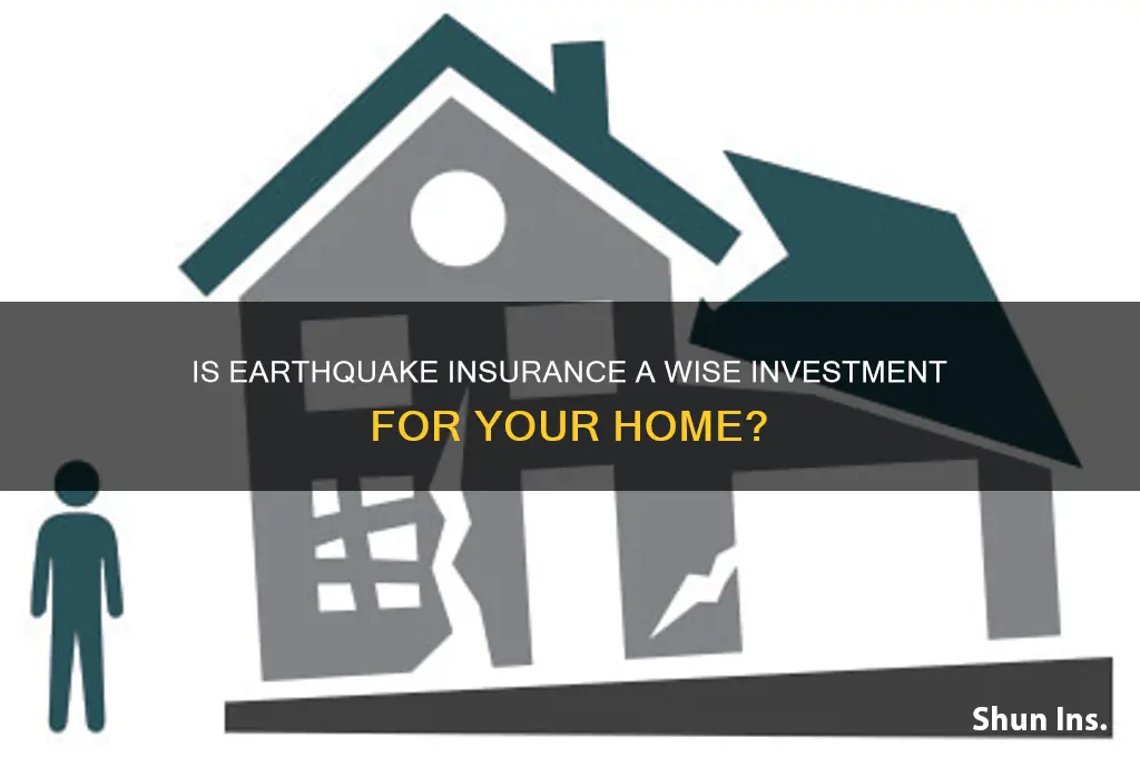 Is Earthquake Insurance A Wise Investment For Your Home? | ShunIns