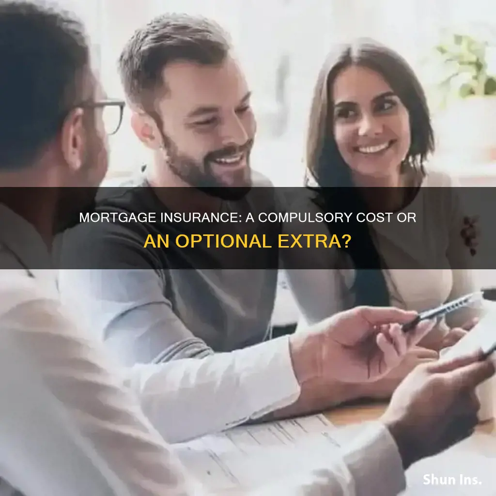 Mortgage Insurance: A Compulsory Cost Or An Optional Extra? | ShunIns