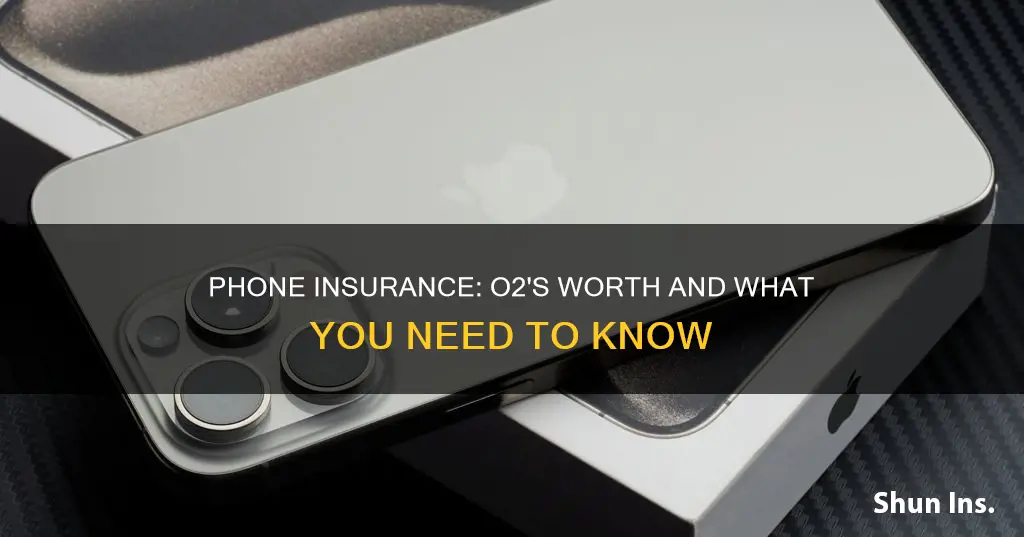 Phone Insurance: O2's Worth And What You Need To Know | ShunIns