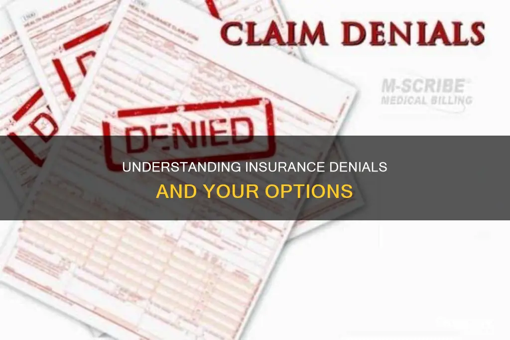 Understanding Insurance Denials And Your Options | ShunIns