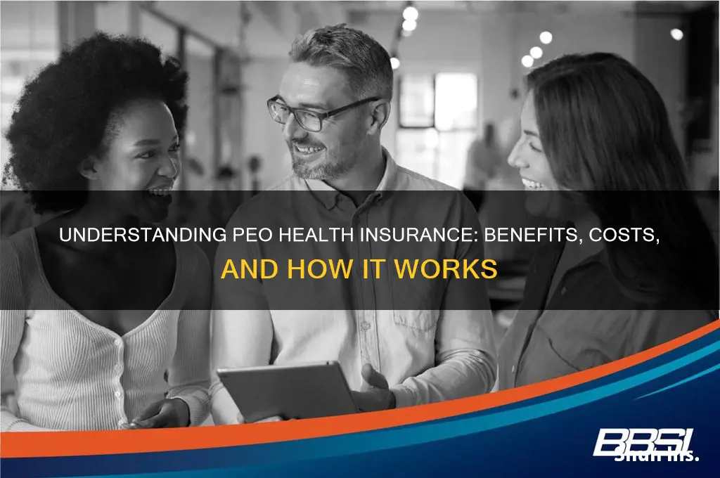 Understanding Peo Health Insurance: Benefits, Costs, And How It Works ...
