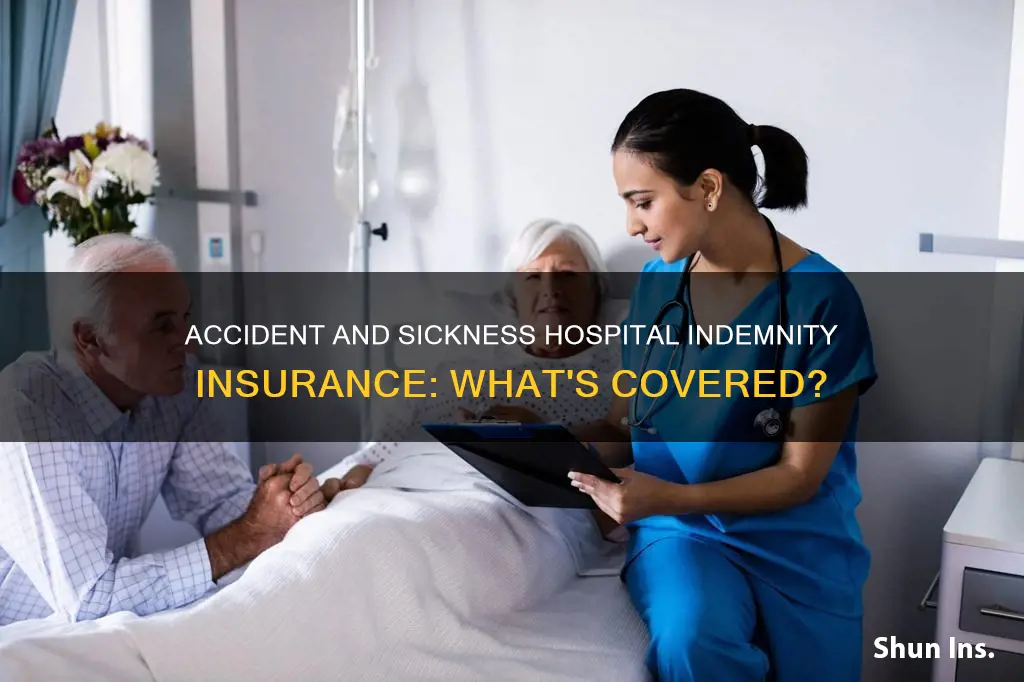 Accident And Sickness Hospital Indemnity Insurance: What's Covered ...