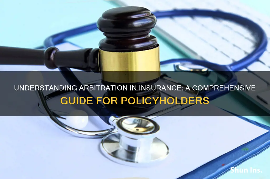 Understanding Arbitration In Insurance: A Comprehensive Guide For ...