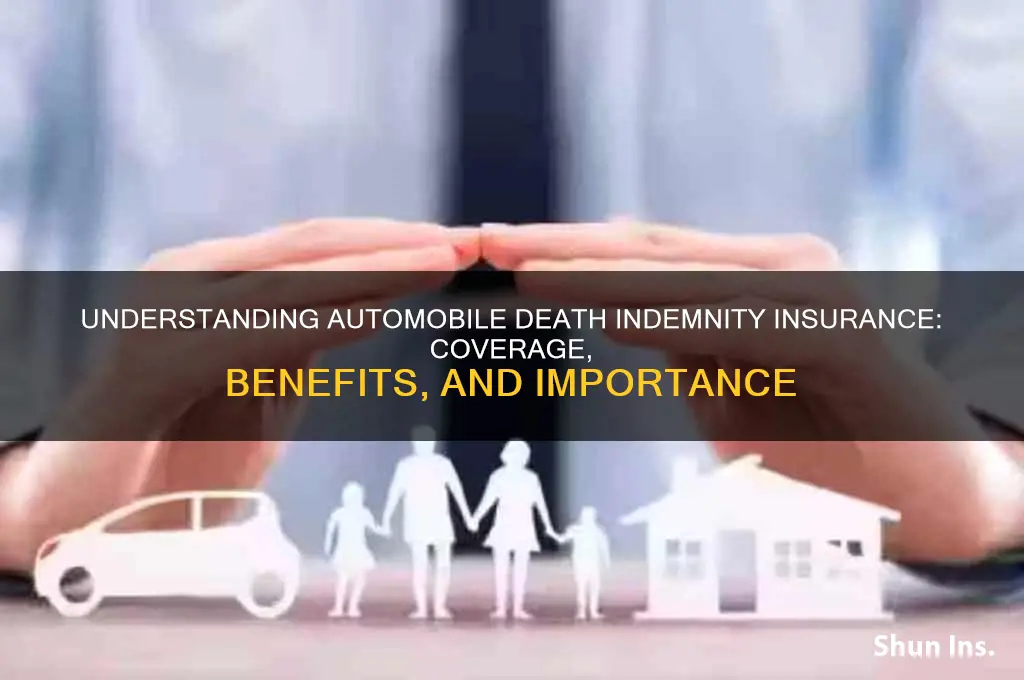 Understanding Automobile Death Indemnity Insurance: Coverage, Benefits ...