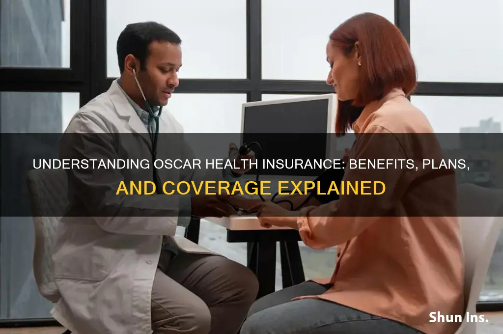 Understanding Oscar Health Insurance: Benefits, Plans, And Coverage ...