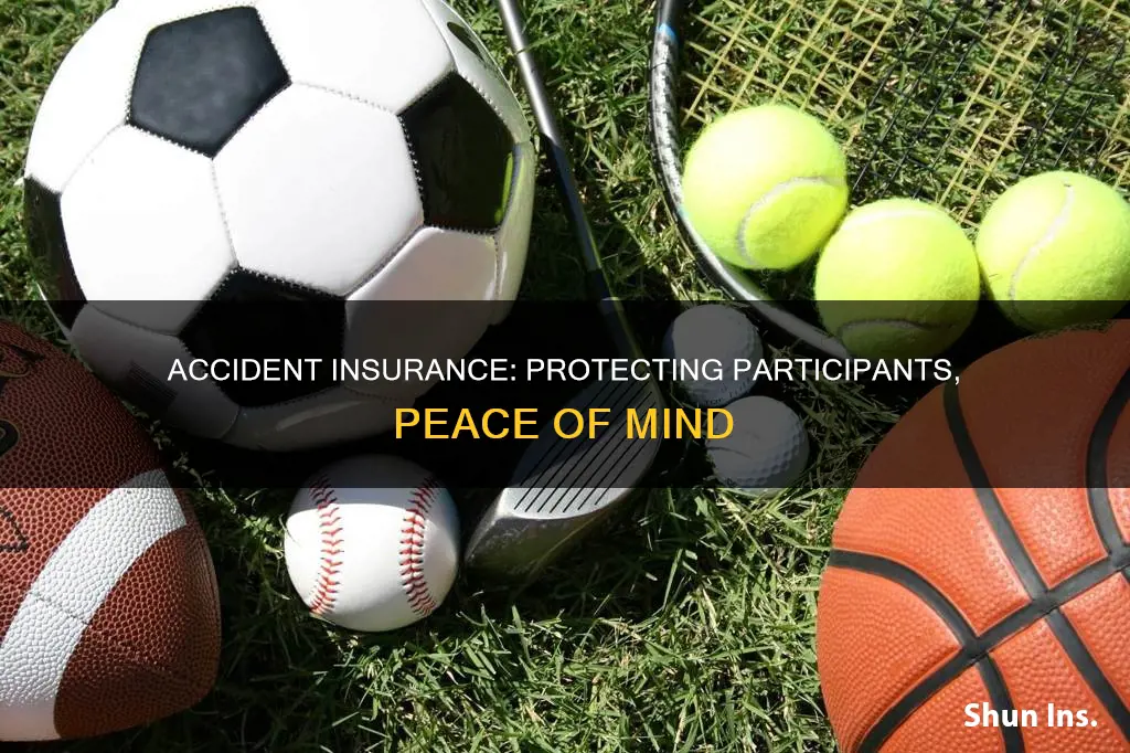 Accident Insurance: Protecting Participants, Peace Of Mind | ShunIns