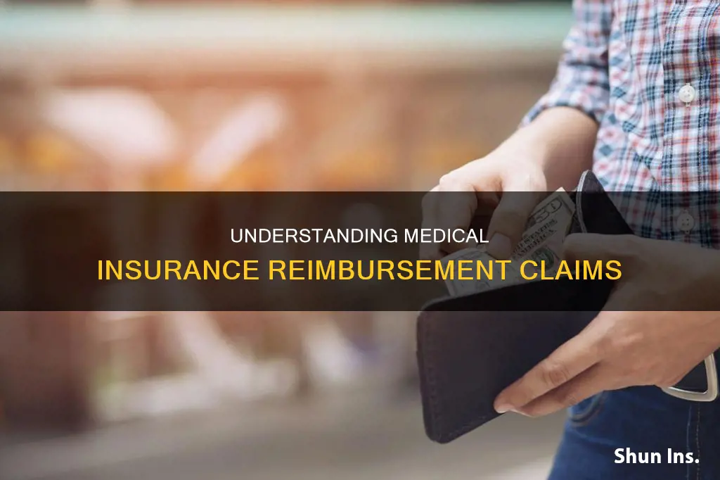 Understanding Medical Insurance Reimbursement Claims | ShunIns
