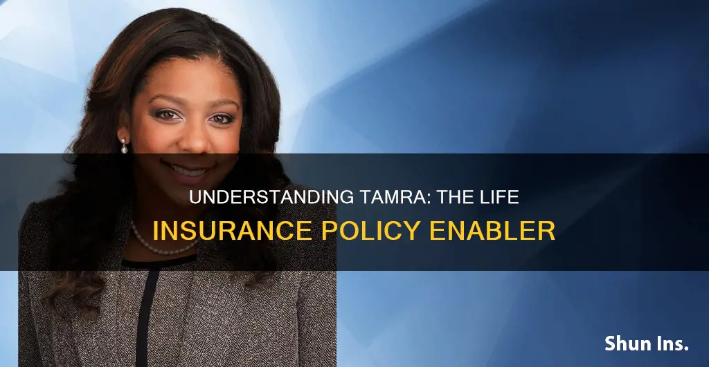Understanding Tamra: The Life Insurance Policy Enabler | ShunIns