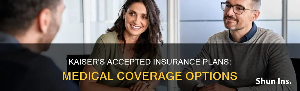 Kaiser's Accepted Insurance Plans: Medical Coverage Options | ShunIns