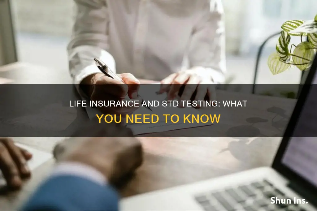 Life Insurance And Std Testing: What You Need To Know | ShunIns