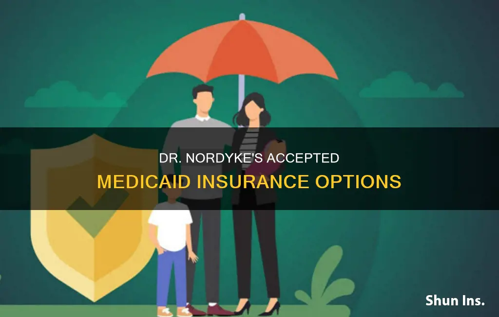 Dr. Nordyke's Accepted Medicaid Insurance Options | ShunIns