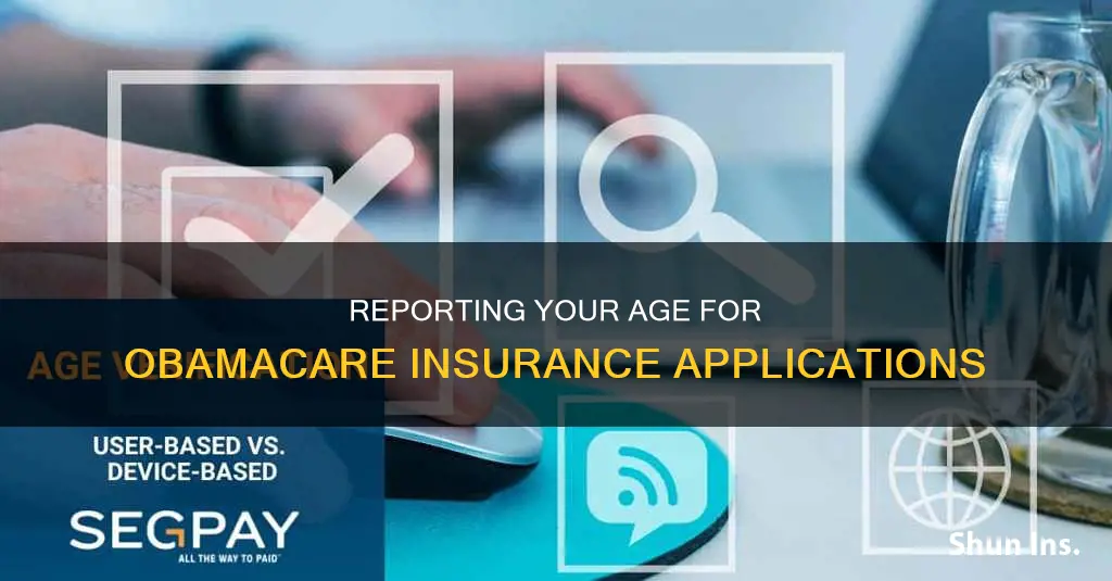 Reporting Your Age For Obamacare Insurance Applications | ShunIns