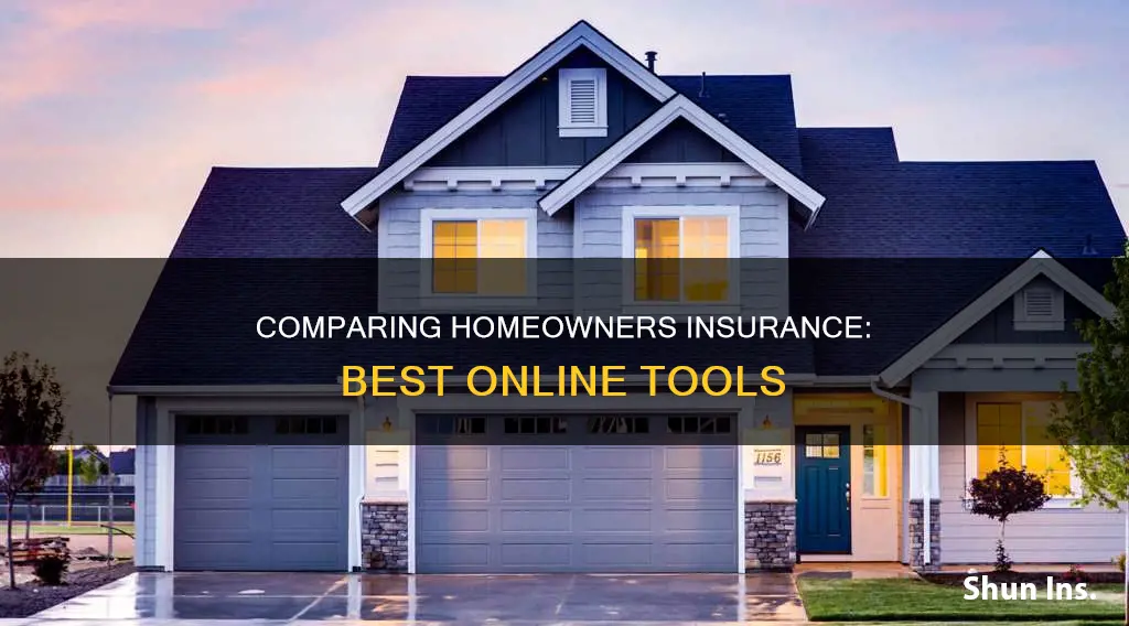 Comparing Homeowners Insurance: Best Online Tools | ShunIns