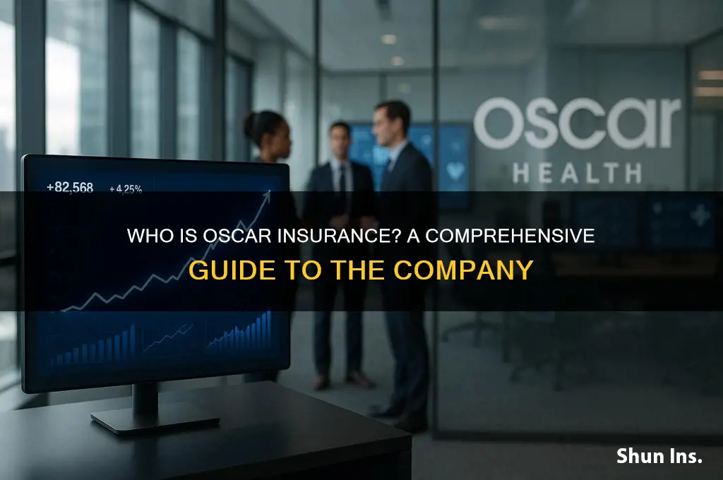 Who Is Oscar Insurance? A Comprehensive Guide To The Company | ShunIns