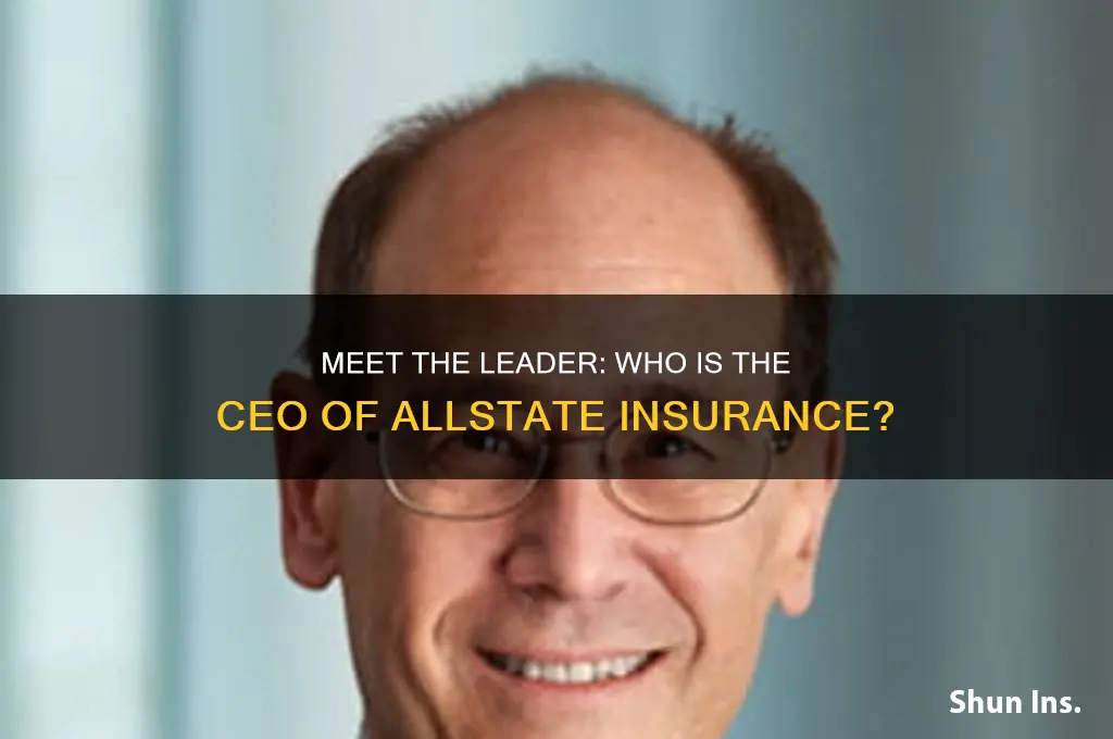Meet The Leader: Who Is The Ceo Of Allstate Insurance? | ShunIns