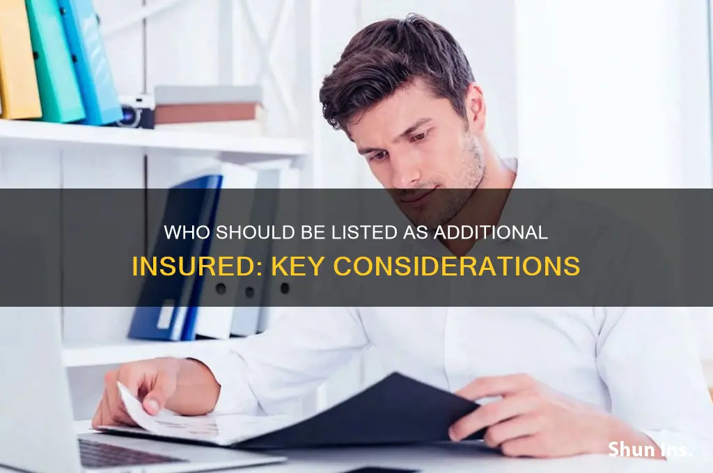 Who Should Be Listed As Additional Insured: Key Considerations | ShunIns