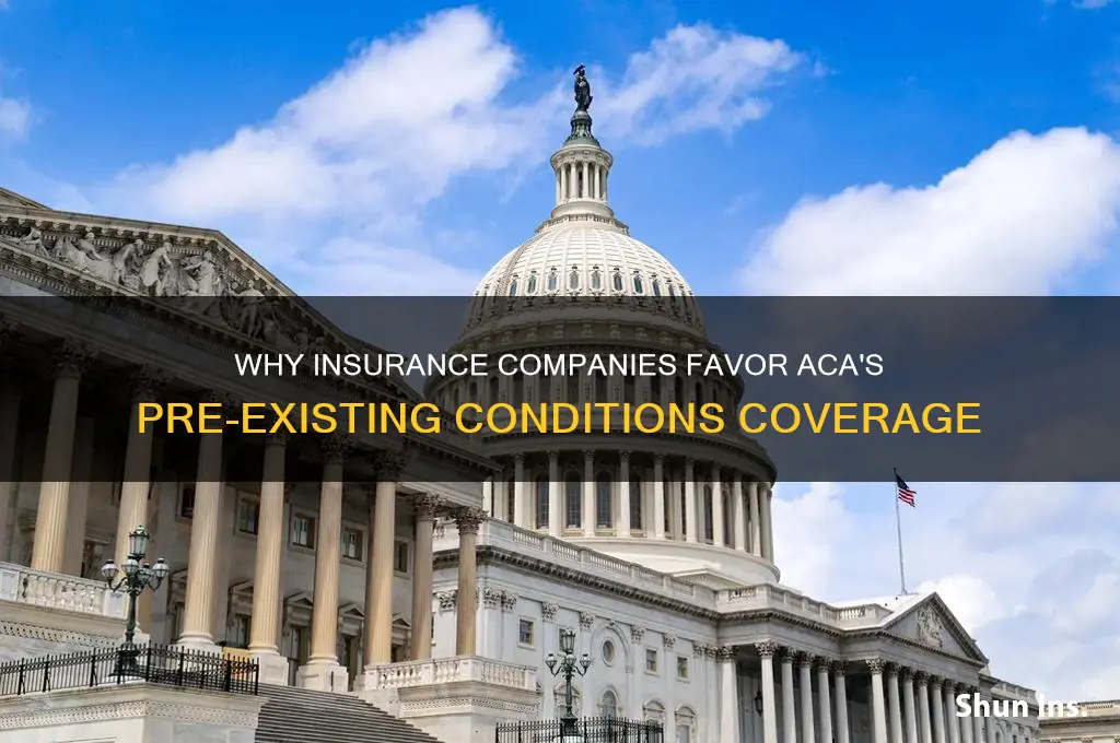 Why Insurance Companies Favor Aca's Pre-Existing Conditions Coverage ...