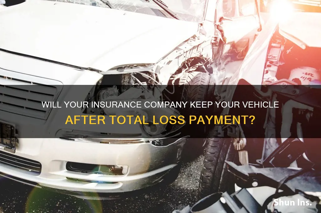 Will Your Insurance Company Keep Your Vehicle After Total Loss Payment ...